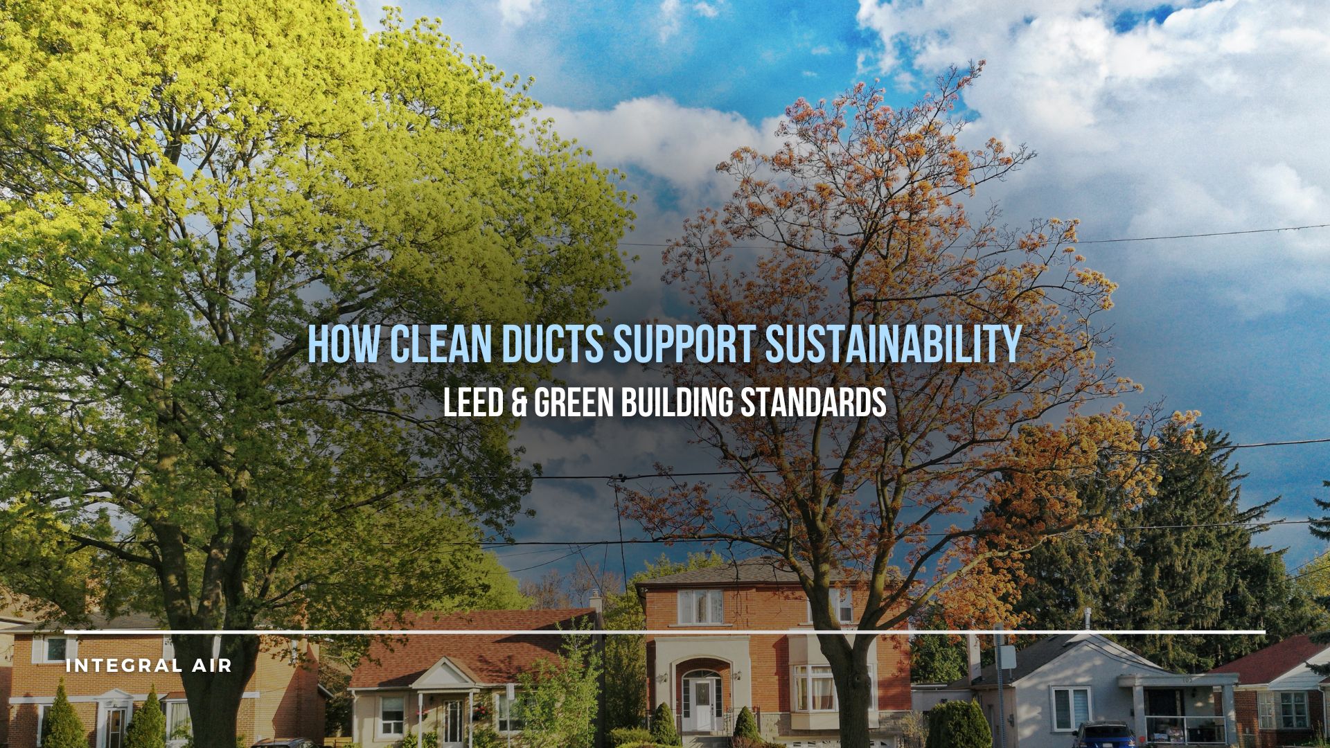 How Clean Ducts Help You Meet Green Building Standards